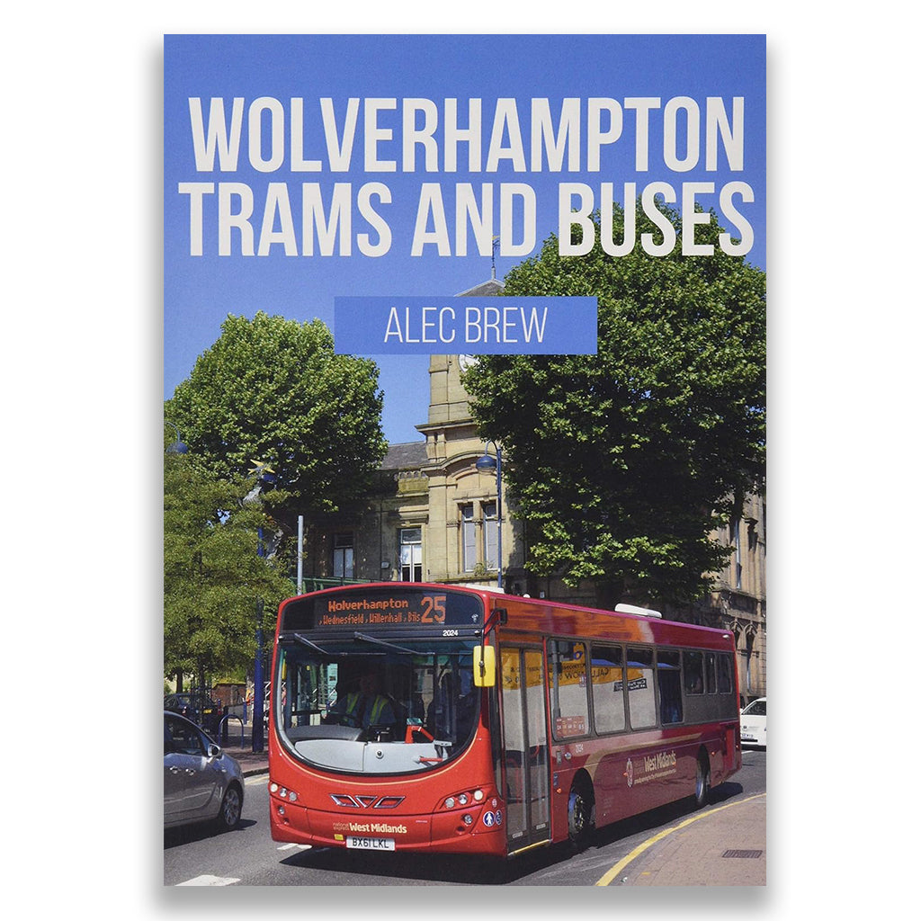 Wolverhampton Trams and Buses – Motormedia